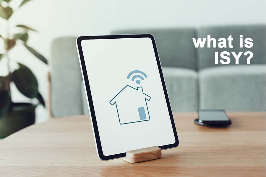 What Is Isy, And How It Is Helpful In Better Control Of Devices?